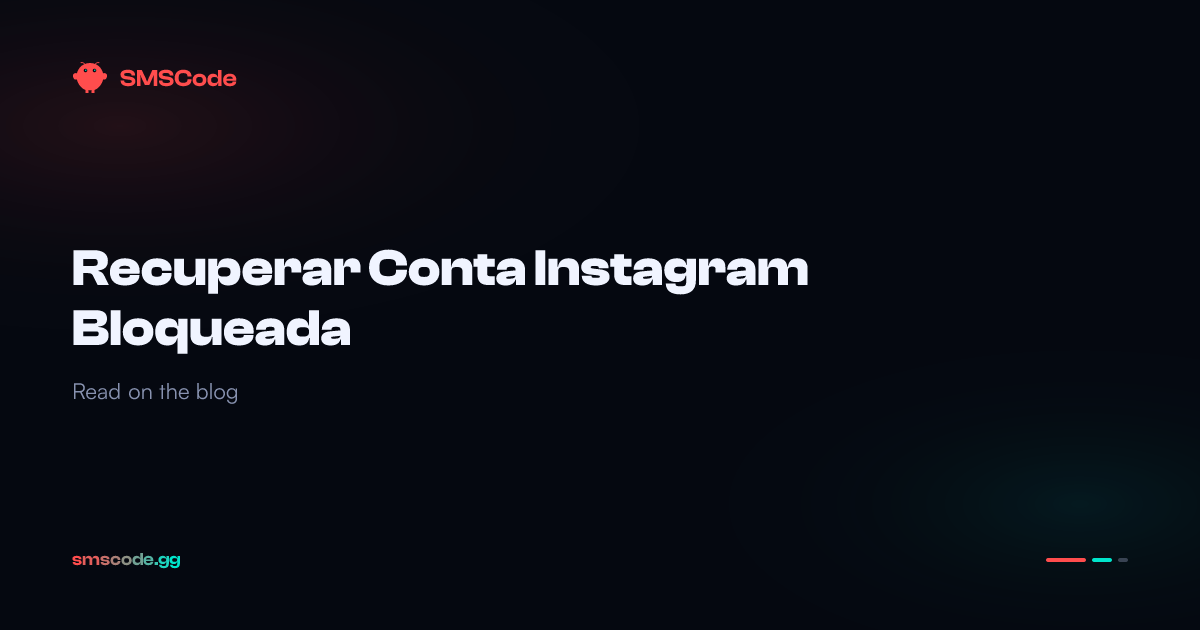 Recuperar Conta Instagram Bloqueada (2026) — SMSCode